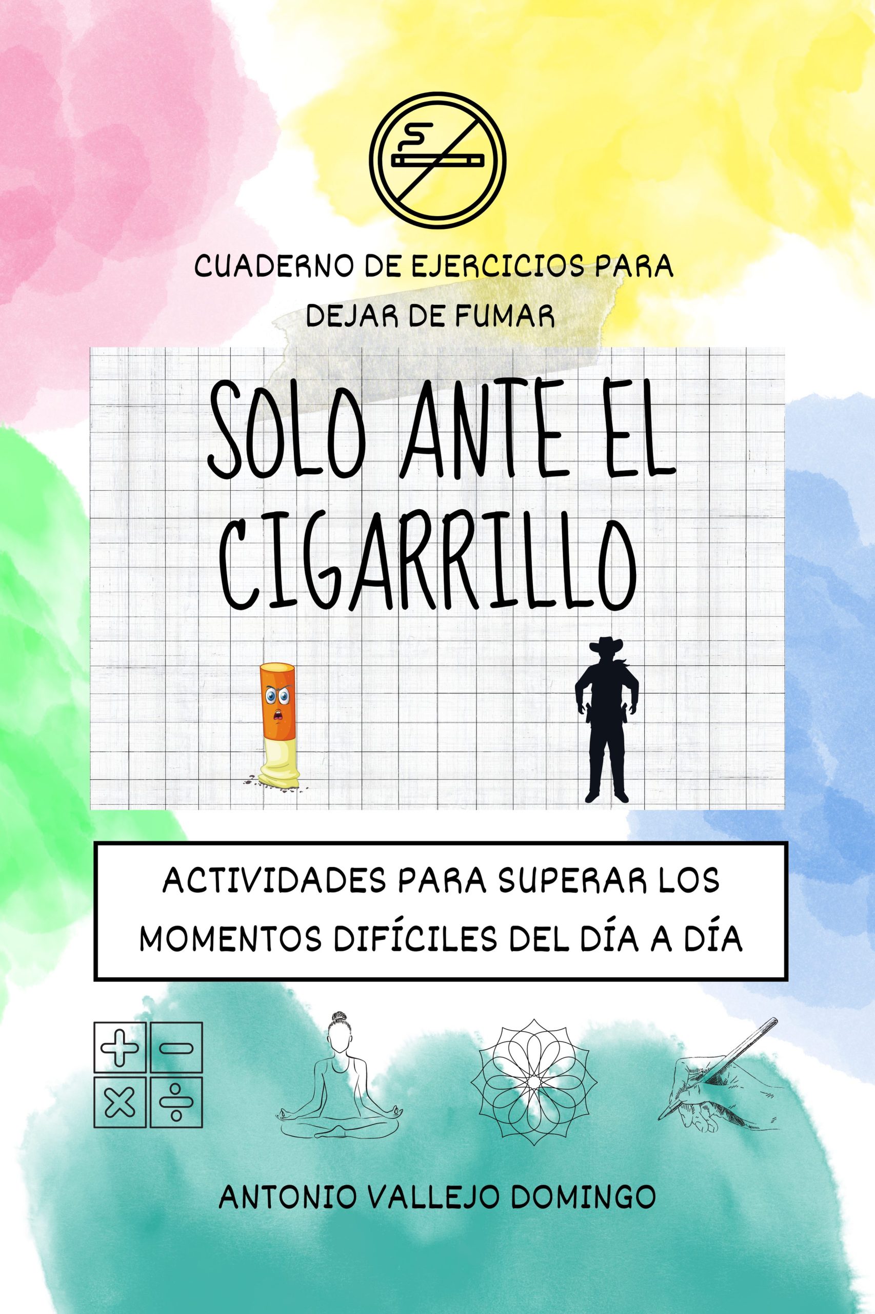 El reto de los fumadores - La aventura para dejar de fumar